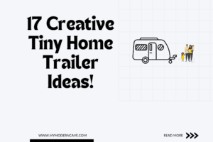 The Ultimate Guide to Tiny Home Trailers: 17 Creative Ideas for Every ...